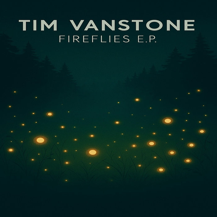 Fireflies e.p. | Tim Vanstone