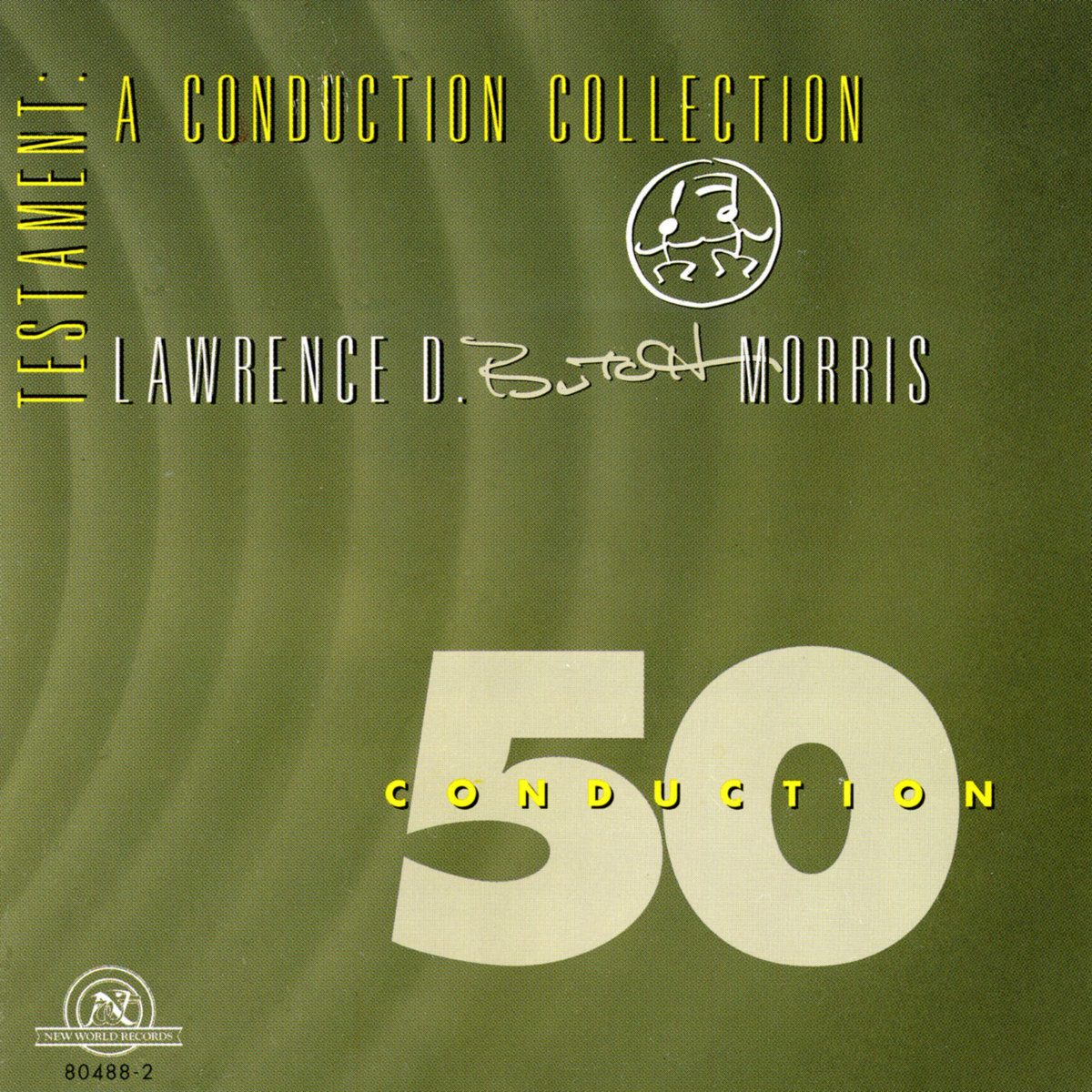 Conduction #50 | Lawrence D. “Butch” Morris | New World Records
