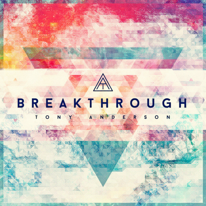 Breakthrough (Remastered) | Tony Anderson
