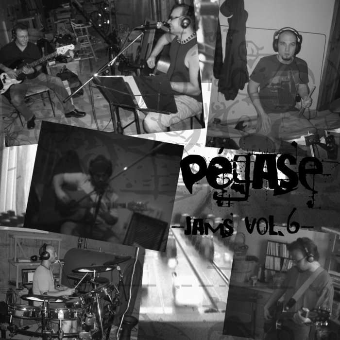 Pégase: Jams Vol.6 | Jonathan Demers: Guitares - Hugo Cloutier ...