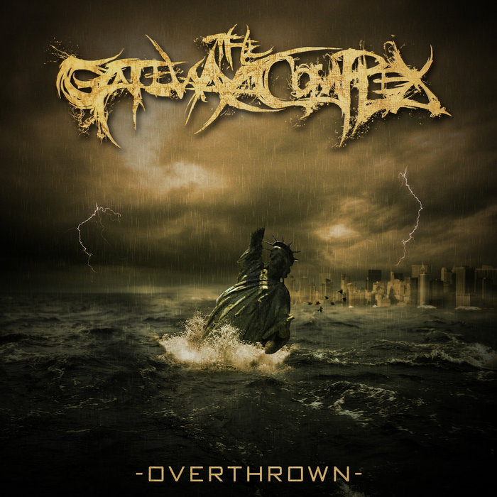 Overthrown | The Gateway Complex