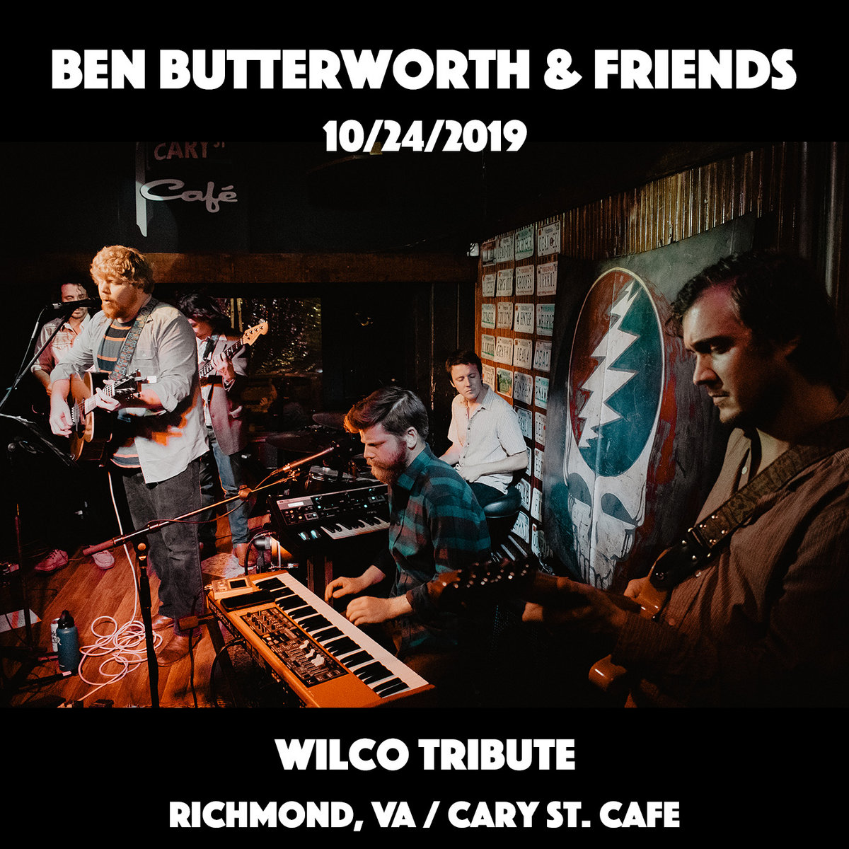 Ben Butterworth & Friends: Wilco Tribute 10/24/2019 | Ben Butterworth