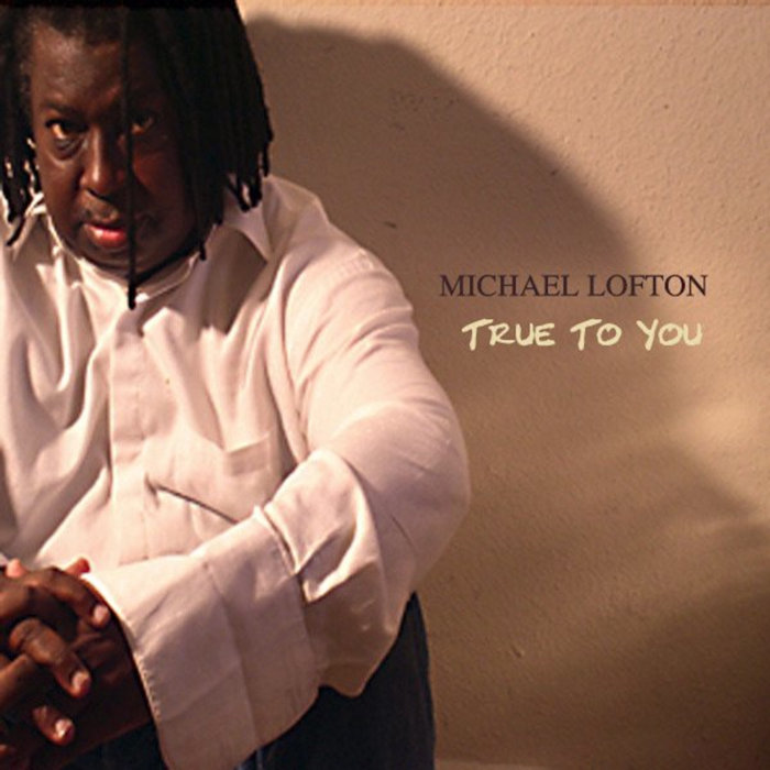 True To You | Michael Lofton