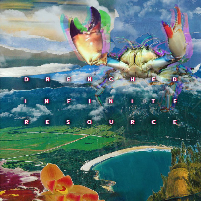 Infinite Resource | DRENCHED