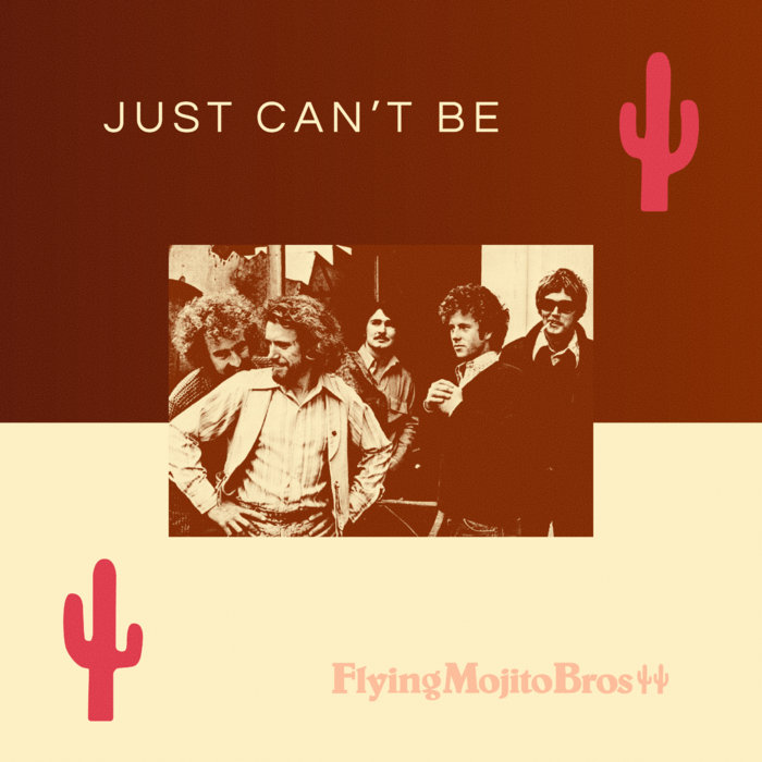 Just Can't Be (Flying Mojito Bros Refrito) | Flying Mojito Bros