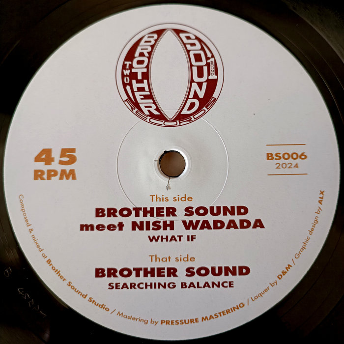 BS006 - 12" WHAT IF - Nish Wadada (extract) | brother sound, wish wadada | Brother Sound