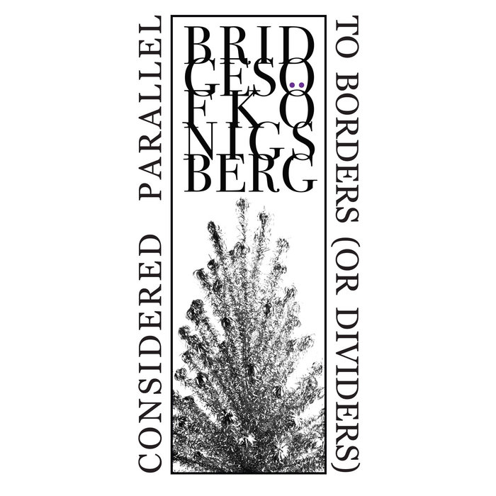 Considered Parallel to Borders (Or Dividers) | Bridges of Königsberg ...