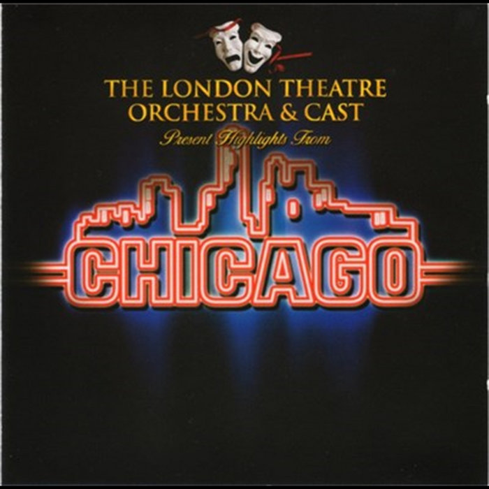 Highlights From Chicago | The London Theatre Orchestra