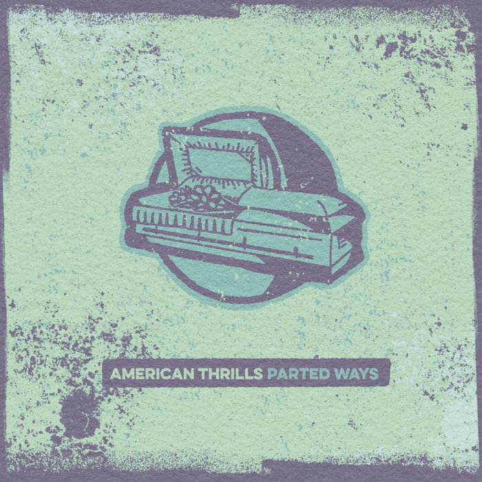 Parted Ways | American Thrills