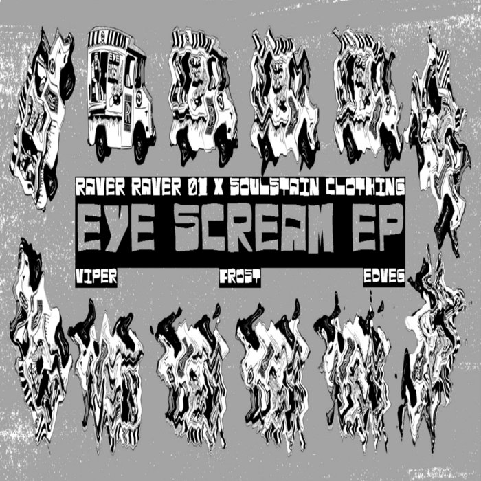 Eye Scream EP | Raver Raver