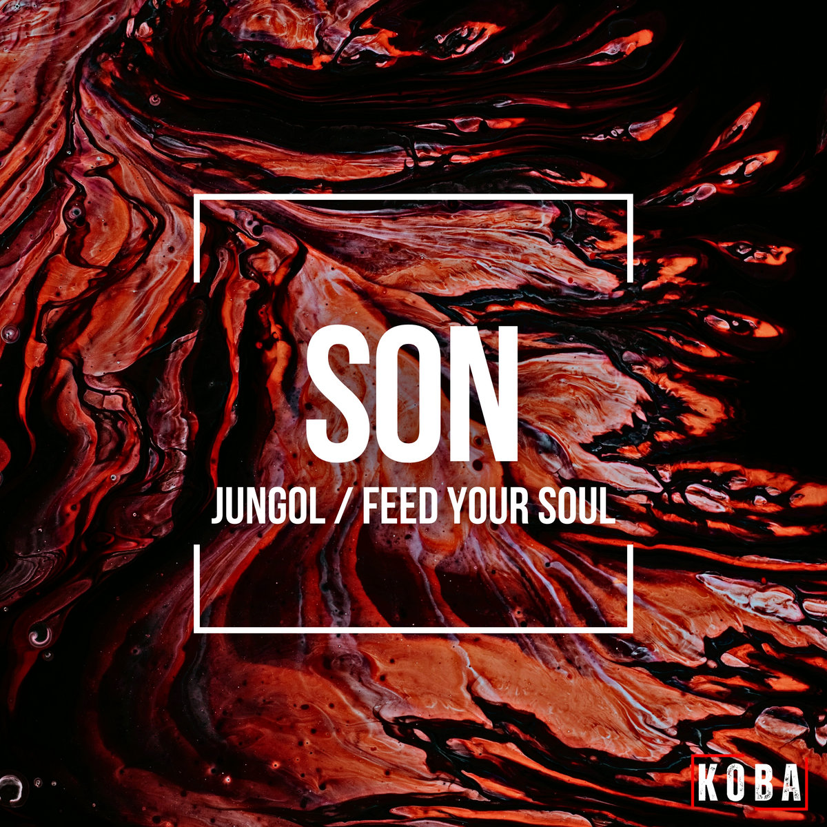 Jungol / Feed Your Soul | Son | Koba Audio