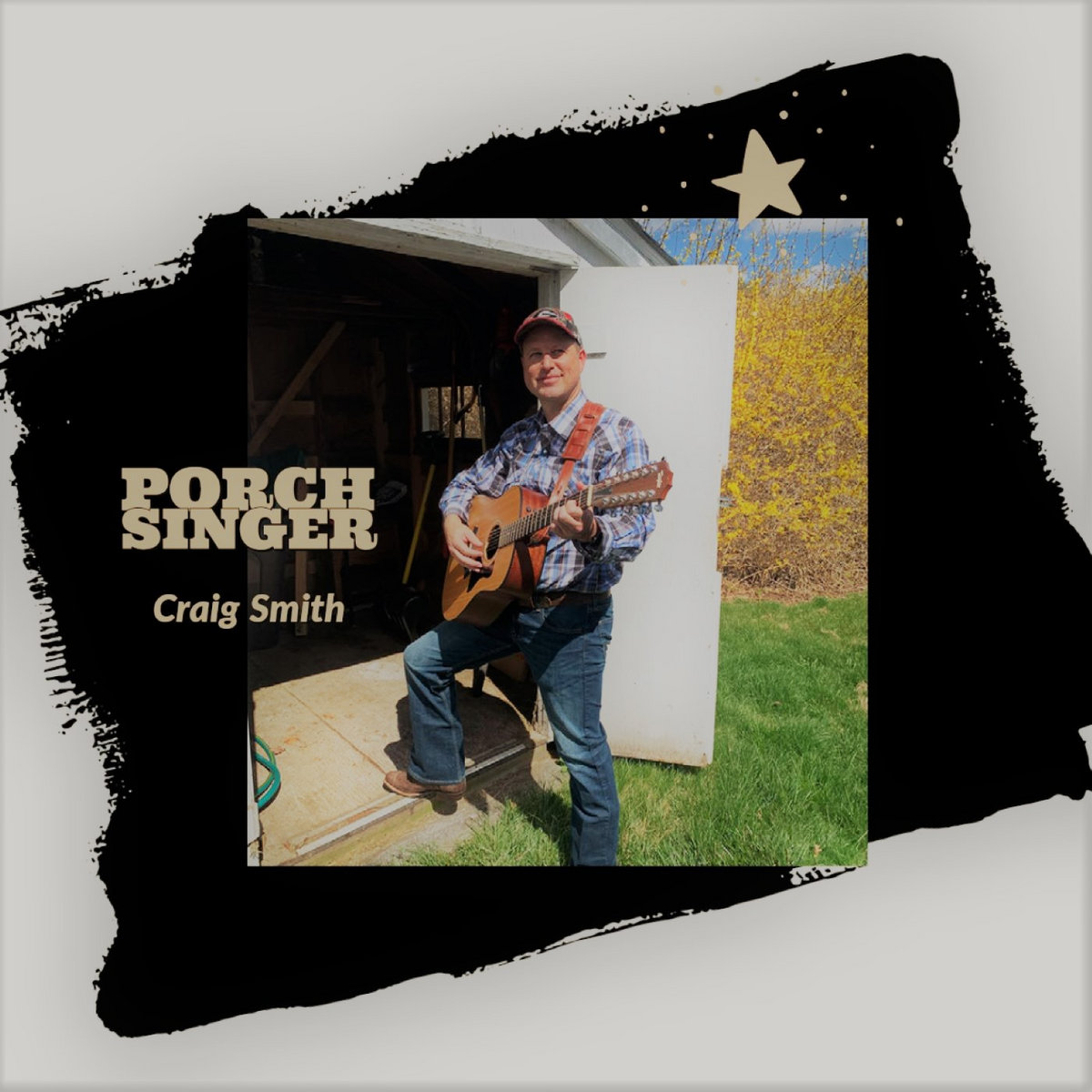 Porch Singer | Craig Smith (JayCray) | Craig Smith Is JayCray