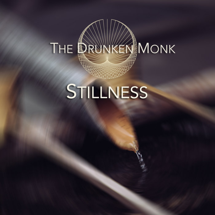 Absolute Stillness (Binaural Mix) | The Drunken Monk