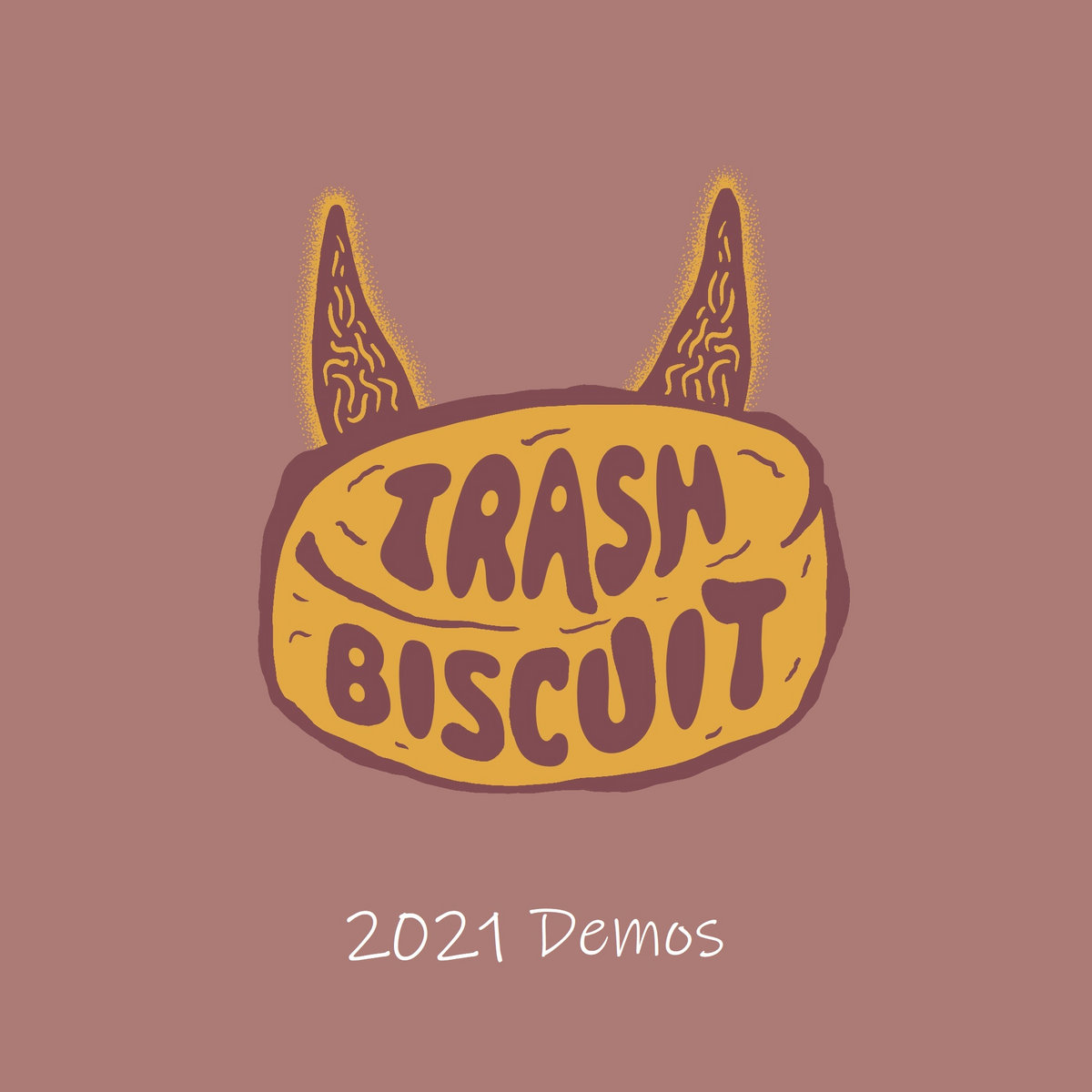 Demos | Trash Biscuit