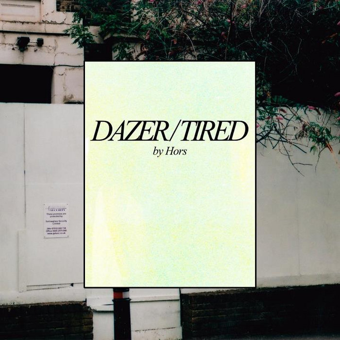 Dazer/Tired | Hors | SOUNDESC.