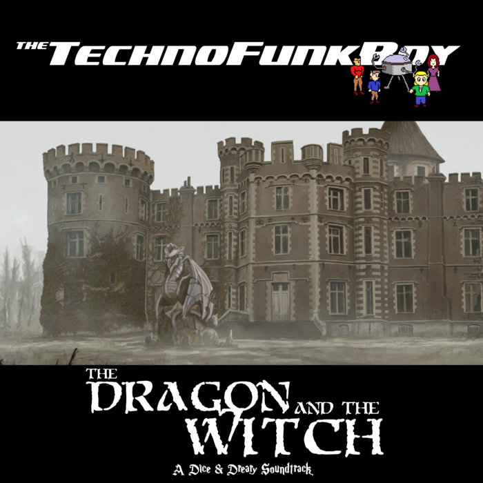The Dragon and the Witch | The TechnoFunkBoy