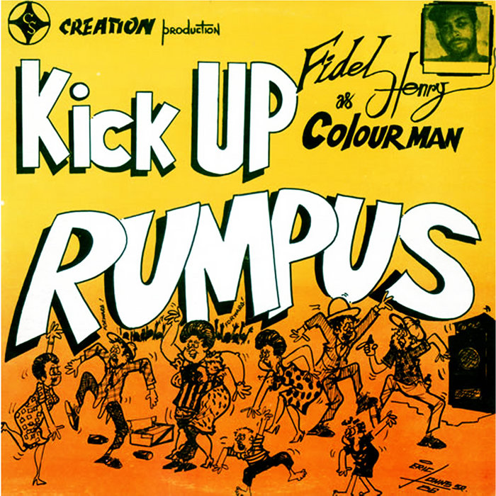 Kick Up Rumpus | Colourman | Creation Music