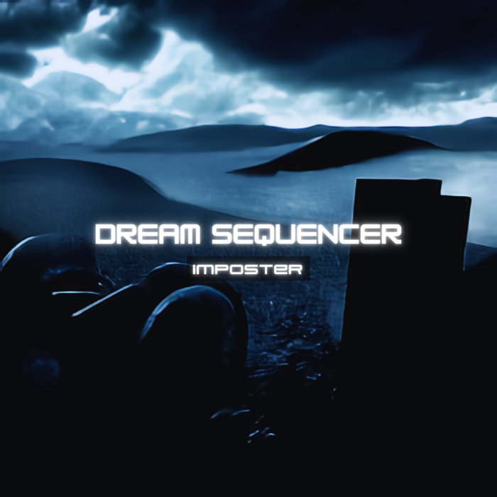 Imposter | Dream Sequencer