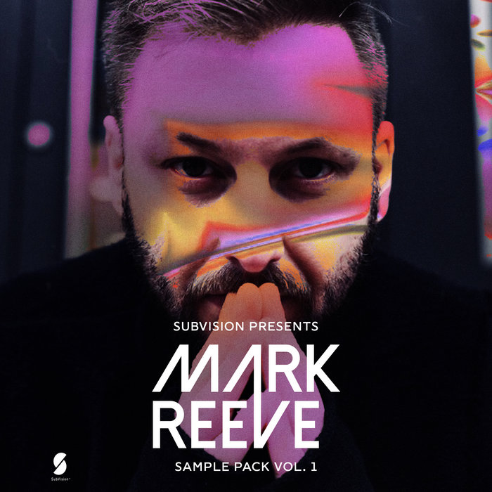 SubVision presents Mark Reeve Sample Pack Vol.1 | Mark Reeve