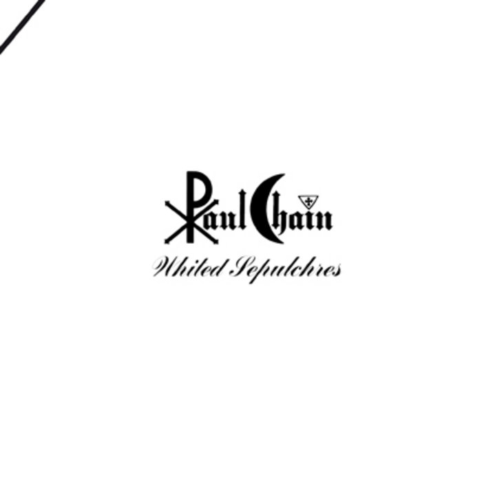 Whited Sepulchres | Paul Chain