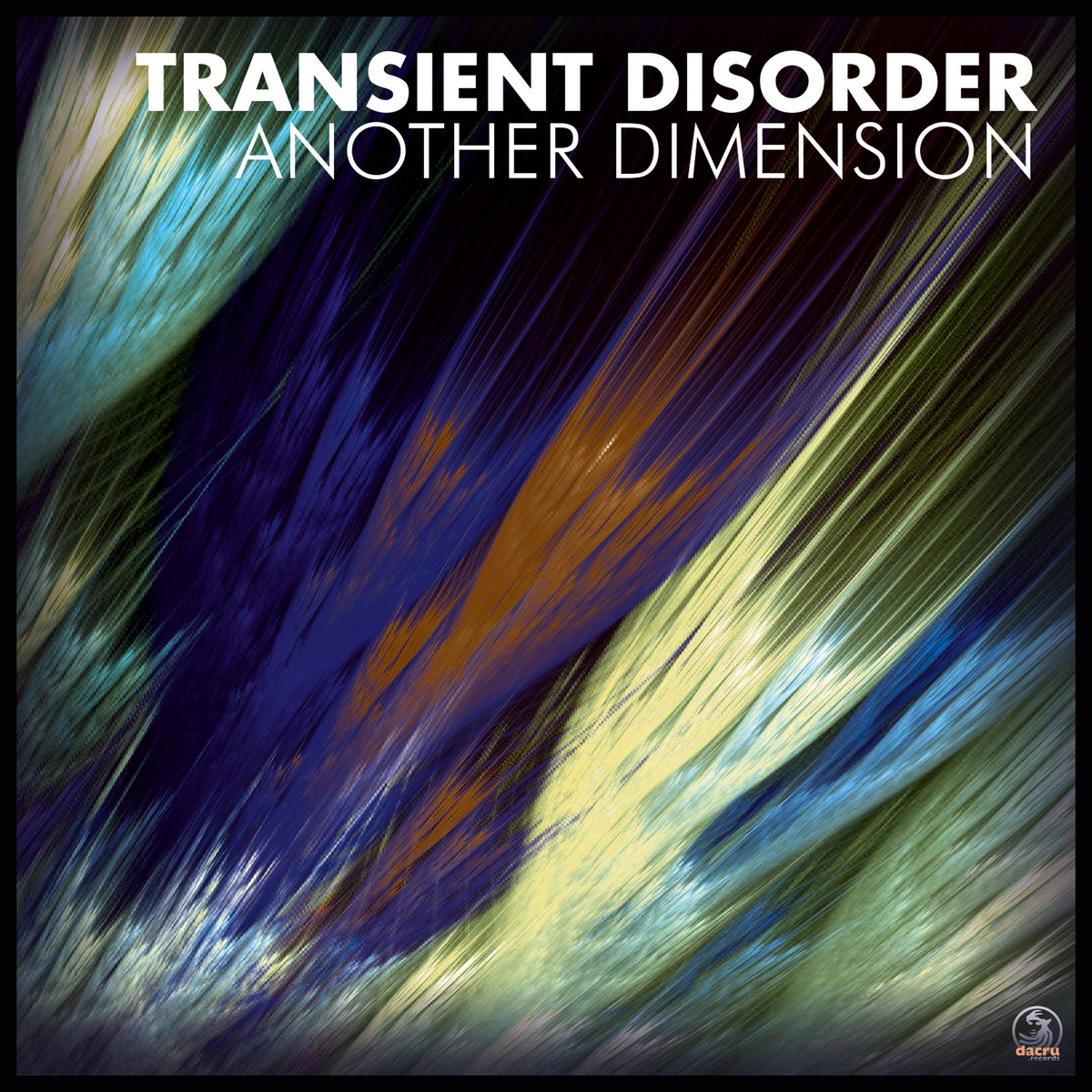 Another Dimension | TRANSIENT DISORDER | Dacru Records