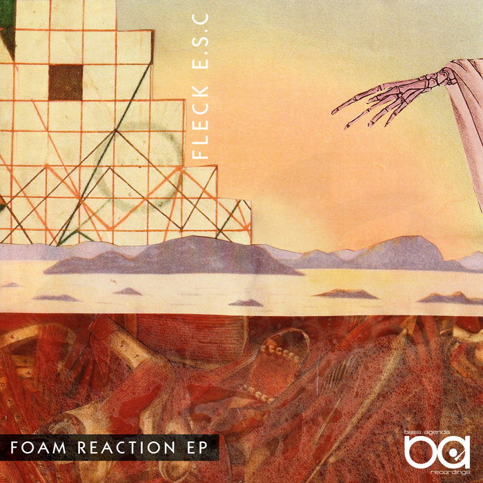 Foam Reaction | Fleck ESC | Bass Agenda Recordings