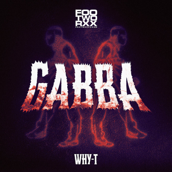 GABBA | WHY T | footworxx
