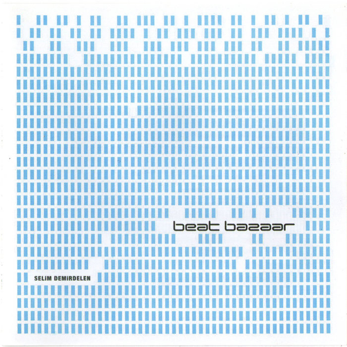Beat Bazaar | Selim Demirdelen