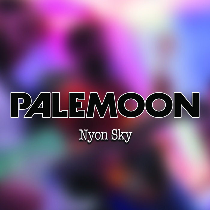 Nyon Sky | Pale Moon