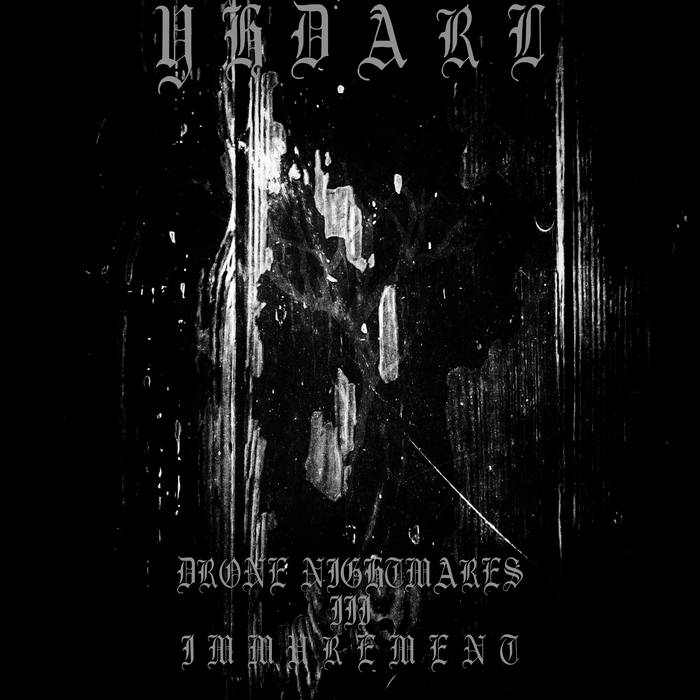 Drone Nightmares - III - Immurement | Yhdarl