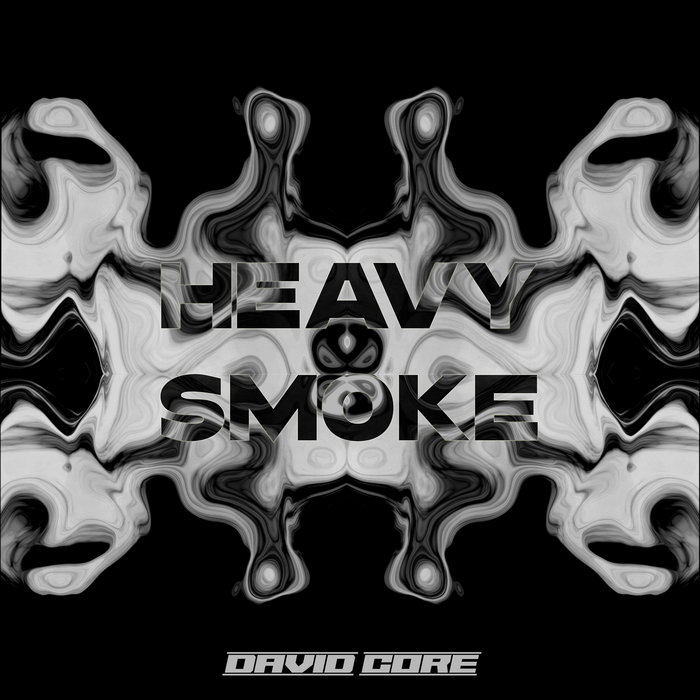 HEAVY SMOKE | David Core