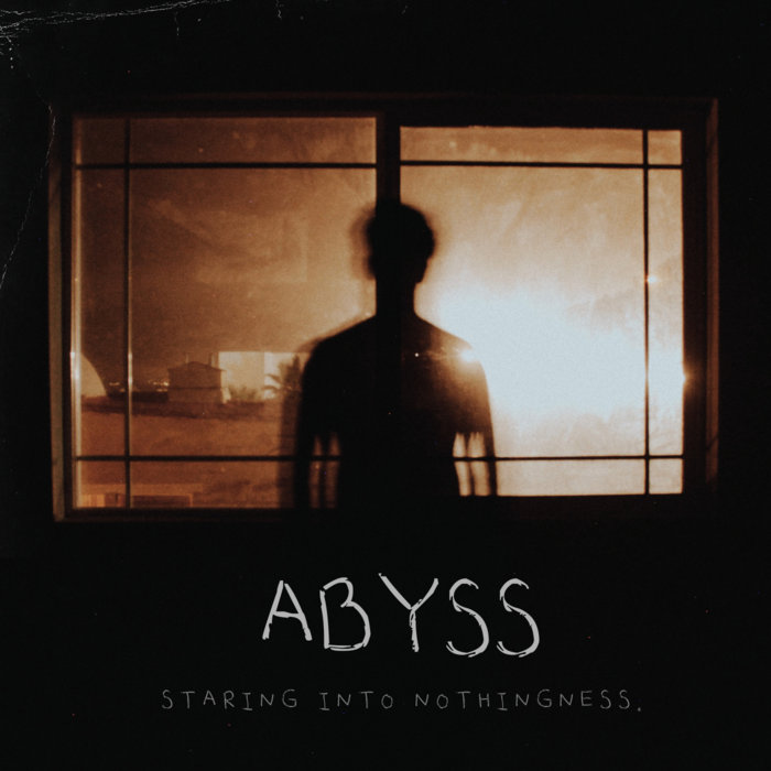 Staring Into Nothingness. | ABYSS | Abyss