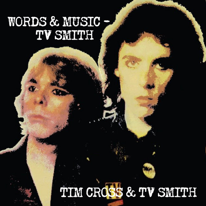 Words and Music - TV Smith | Tim Cross and TV Smith | The Tim Cross ...