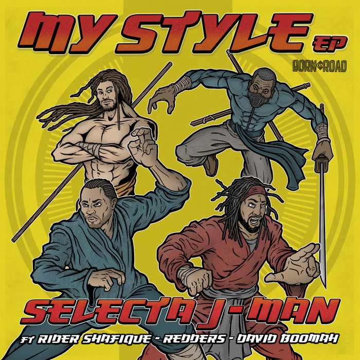Selecta J-Man - My Style EP | Selecta J-Man | Born On Road
