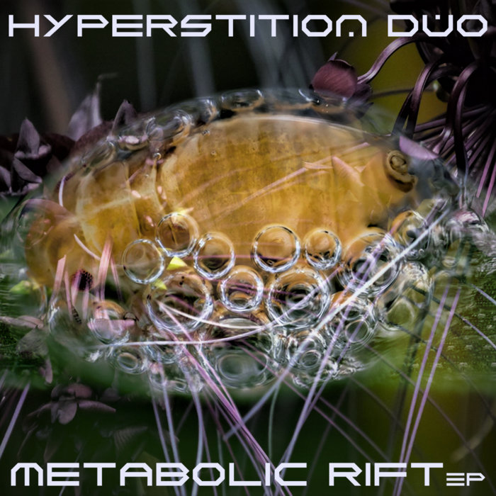 METABOLIC RIFT | HYPERSTITION DUO