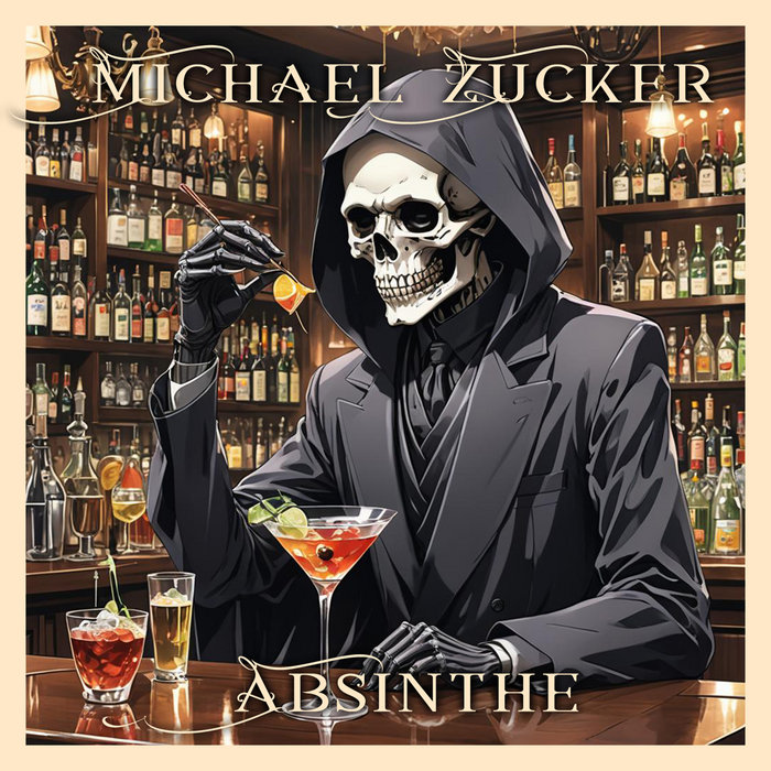 Absinthe | Michael Zucker