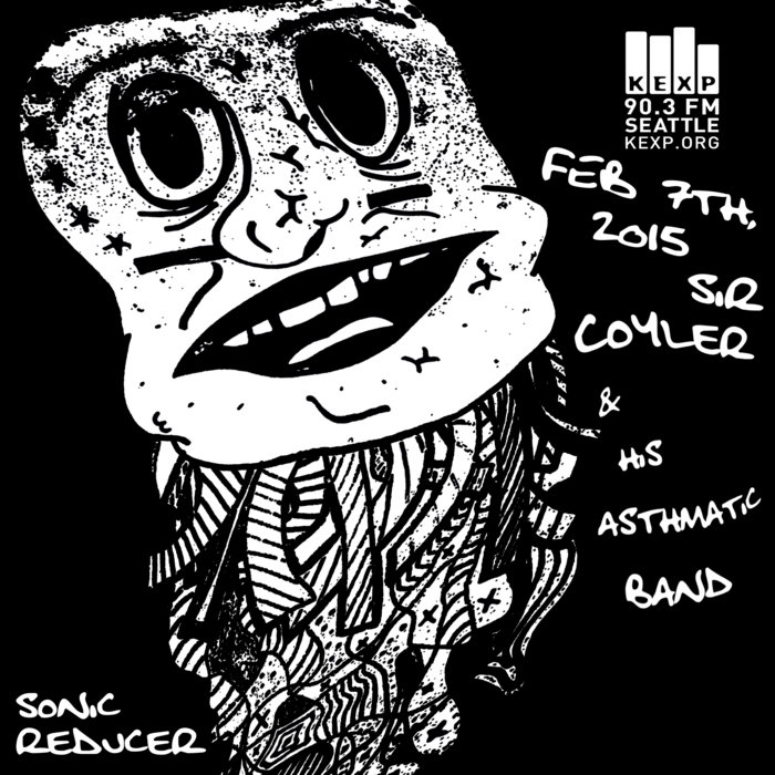 Live on 'Sonic Reducer' | Sir Coyler and his Asthmatic Band