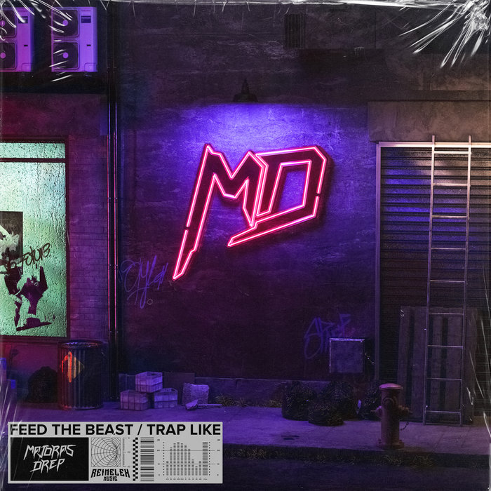 Feed The Beast / Trap Like | Majoras Drep | Reinelex Records