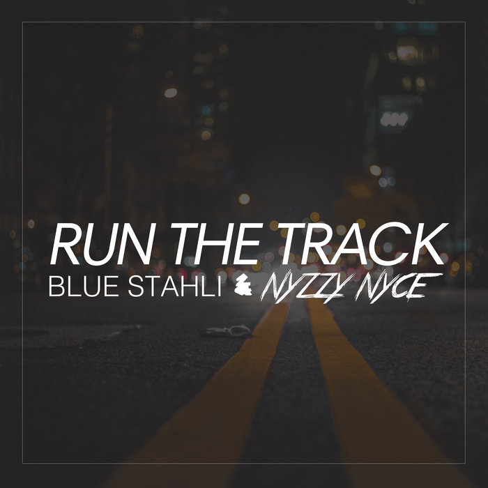Run The Track (Single) | Blue Stahli & Nyzzy Nyce | Blue Stahli