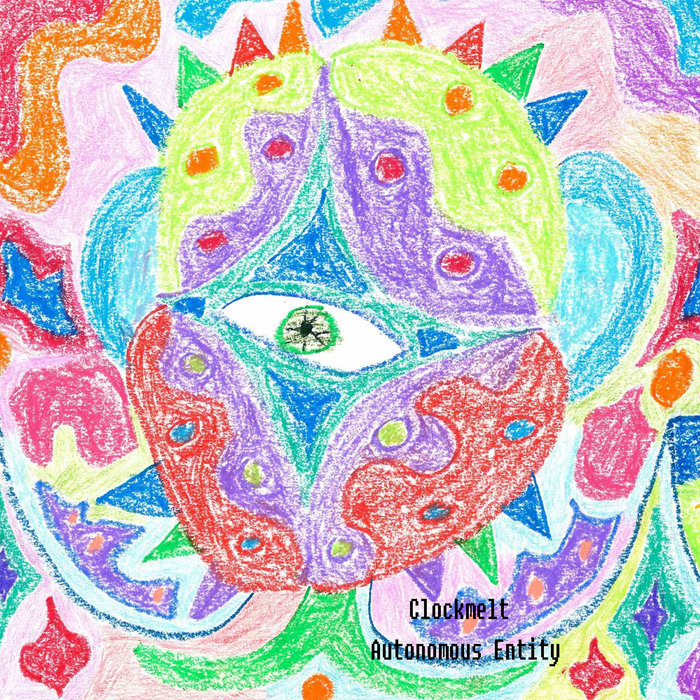 Autonomous Entity | Clockmelt