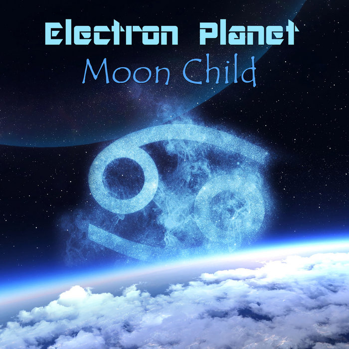 Moon Child | Electron Planet