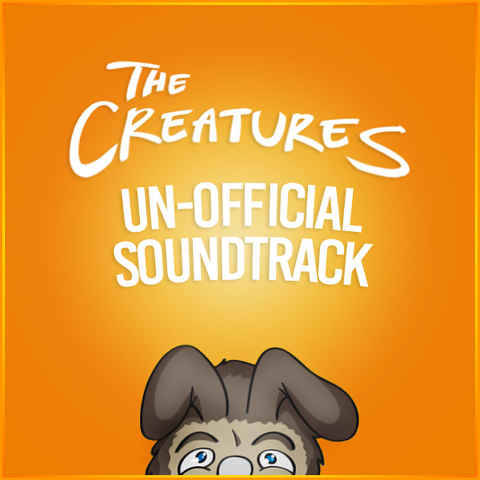 The Creatures: Unofficial Soundtrack | Various Artists | critter