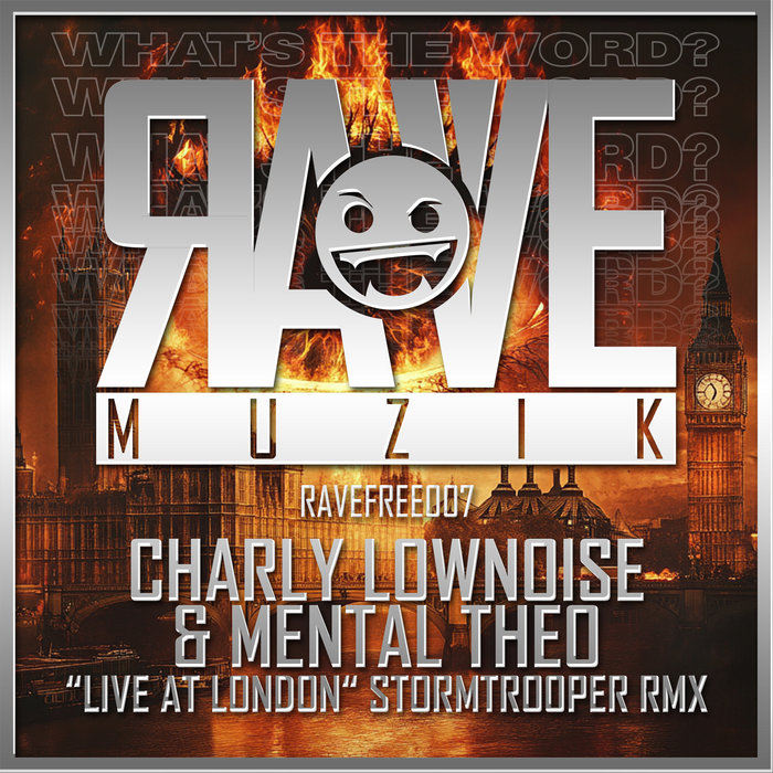 Live at London (Stormtrooper Remix) | Charly Lownoise & Mental Theo ...