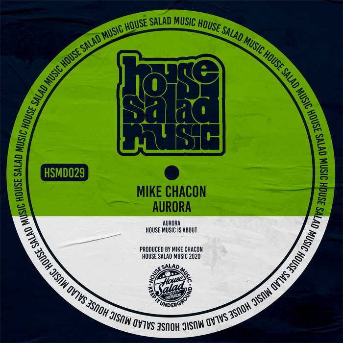 Aurora EP | Mike Chacon | House Salad Music