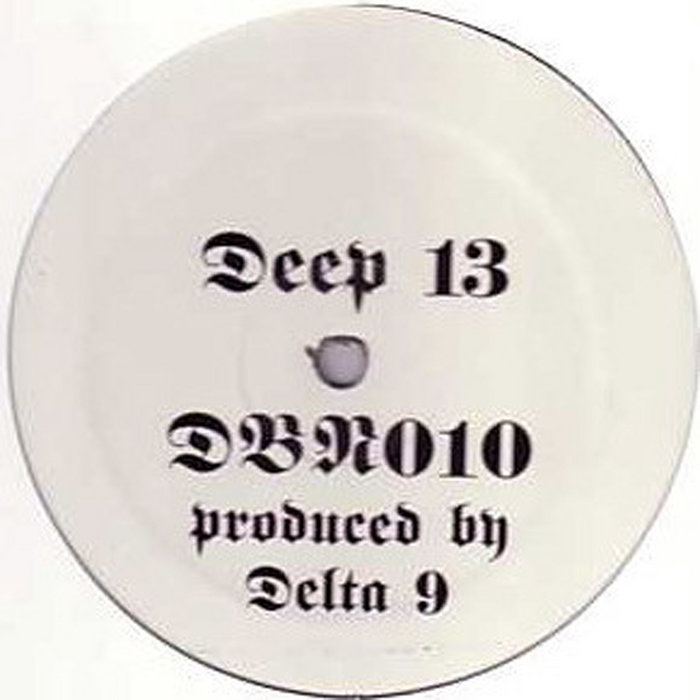 Deep 13 | Delta 9 | Drop Bass Network