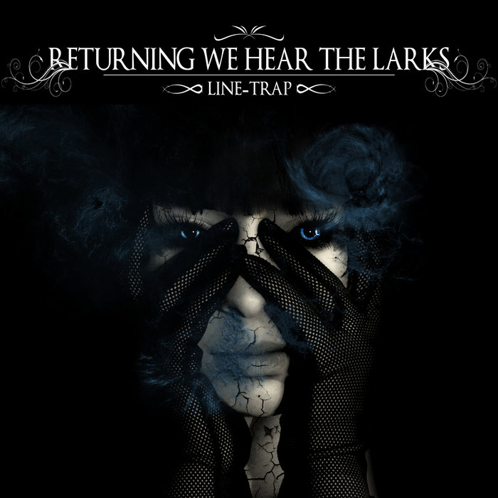 Line-Trap [Single] | Returning We Hear the Larks