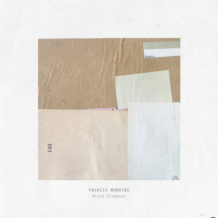 Brief Glimpses | Francis Morning