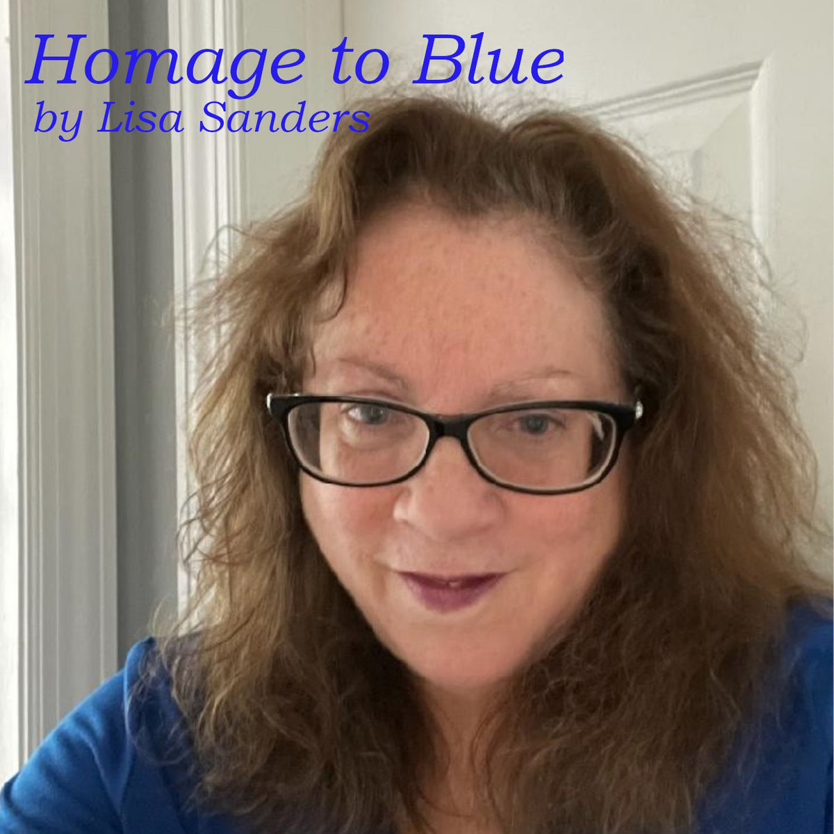Homage to Blue | Lisa Sanders