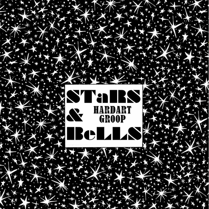 Stars & Bells (2010) | John Elmquist's HardArt groop