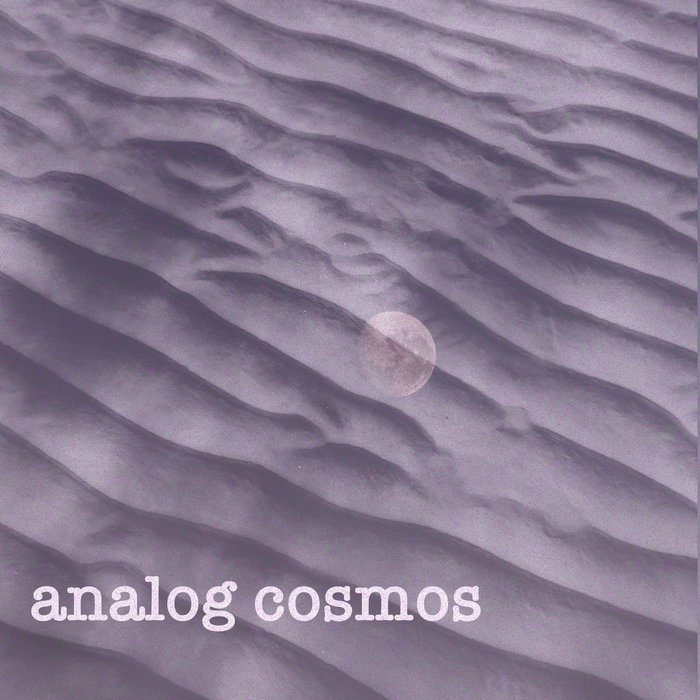 Analog cosmos I | Caught In Joy